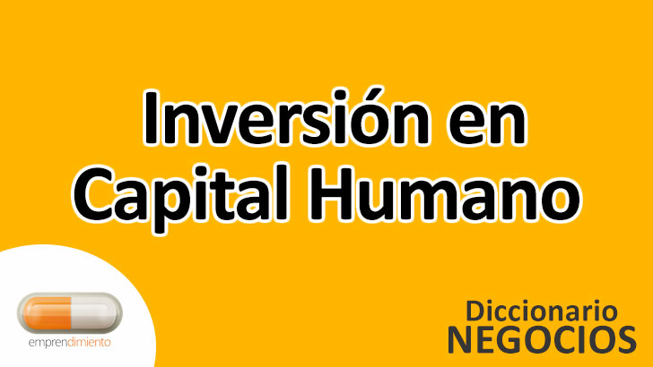 Inversión en Capital Humano: Definición, Ejemplos